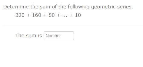 Solved Determine the sum of the following geometric series: | Chegg.com