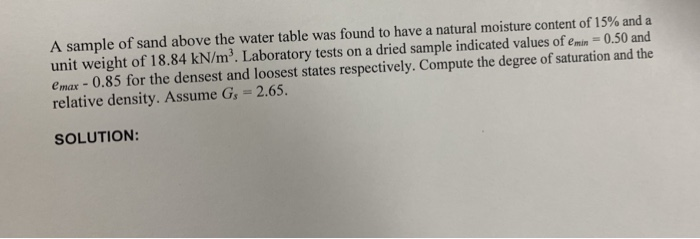 Solved A sample of sand above the water table was found to | Chegg.com