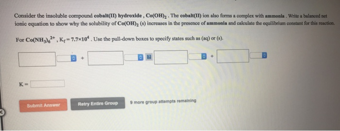 Solved Consider the insoluble compound cobalt(II) hydroxide, | Chegg.com