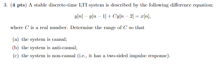Solved ( 4 ﻿pts ) Λ ﻿stable discrete-time LTI system is | Chegg.com