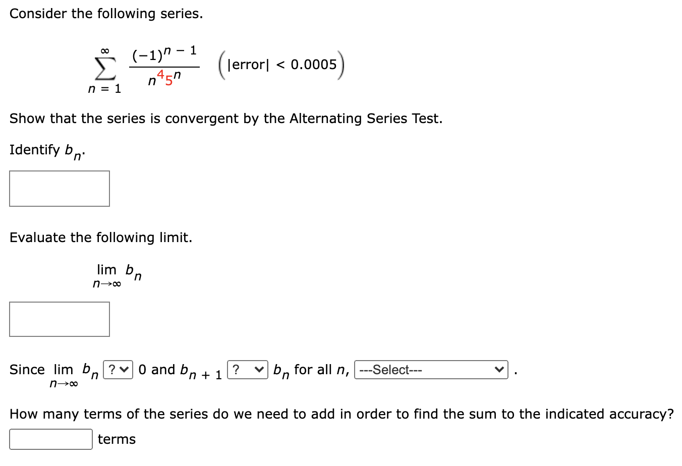 Solved Consider the following series. 00 (-1)– 1 n45 [error] | Chegg.com