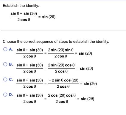 Solved Establish the identity. 2cosθsinθ+sin(3θ)=sin(2θ) | Chegg.com