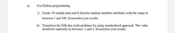 Solved Use Python programming. i) Create 10 sample data and | Chegg.com