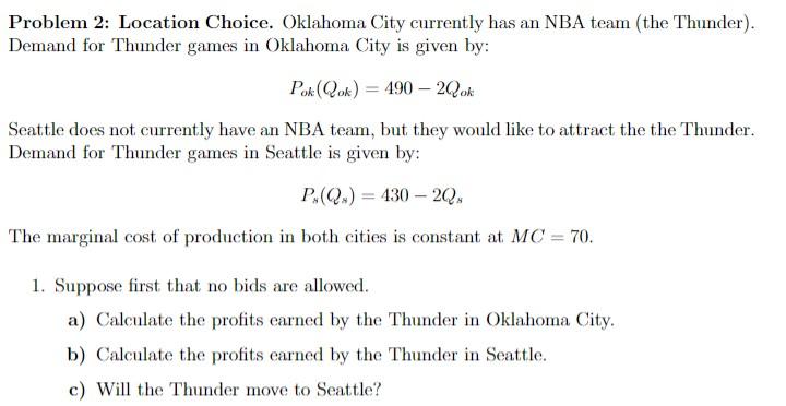 Solved Problem 2: Location Choice. Oklahoma City currently | Chegg.com