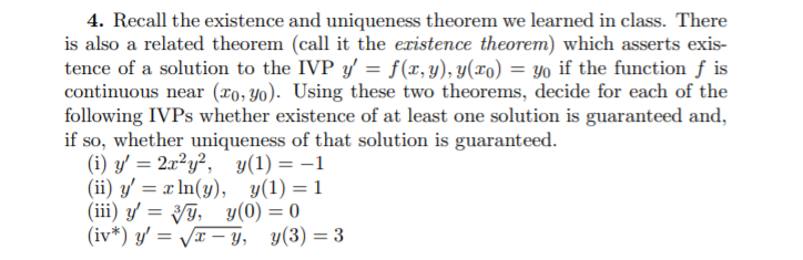 Solved 4. Recall the existence and uniqueness theorem we | Chegg.com
