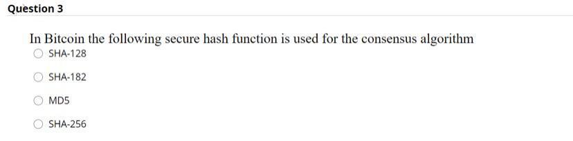 Solved In Bitcoin the following secure hash function is used | Chegg.com