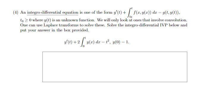 Solved (4) An integro-differential equation is one of the | Chegg.com