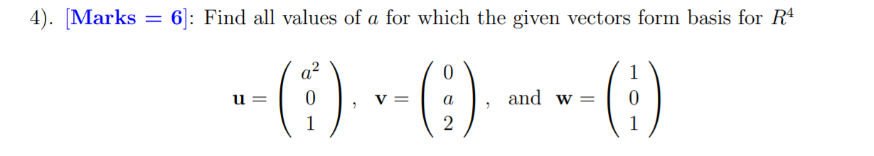 Solved 4). (Marks = 6]: Find all values of a for which the | Chegg.com