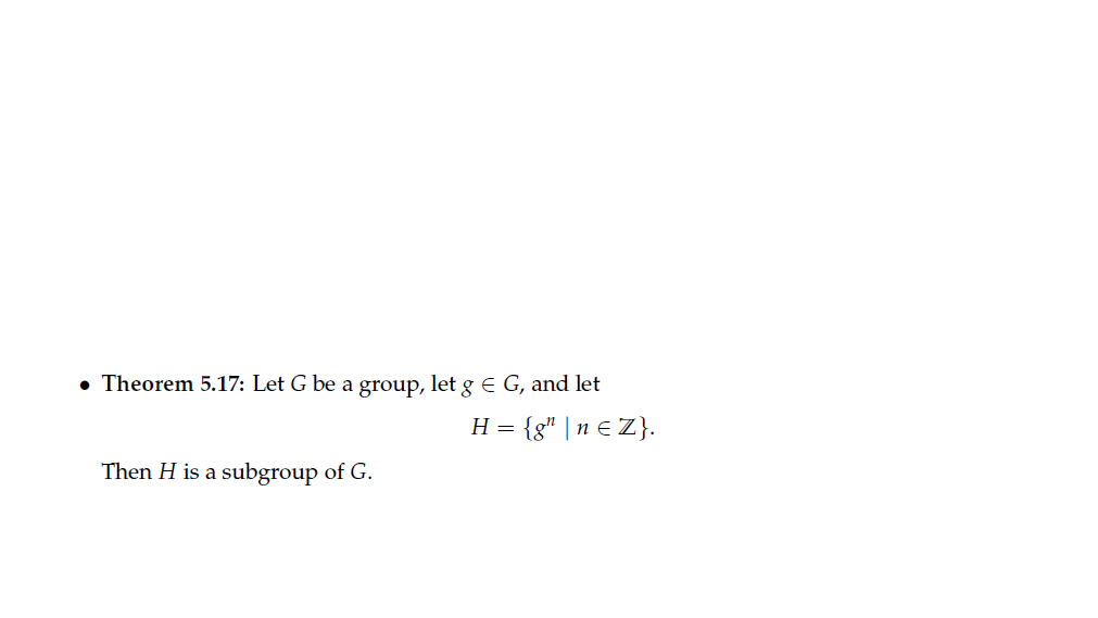 Solved • Theorem 5.17: Let G be a group, let g e G, and let | Chegg.com Solved • Theorem 5.17: Let G be a group, let g e G, and let | Chegg.com