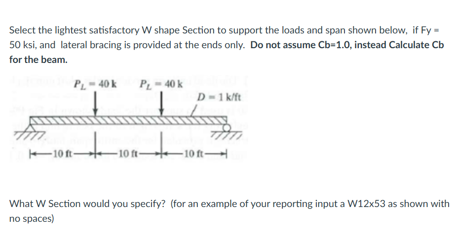 Solved Select the lightest satisfactory W shape Section to | Chegg.com