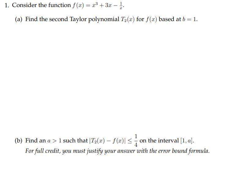 Solved Consider the function f(x)=x3+3x−x1. (a) Find the | Chegg.com