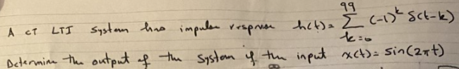 Solved 99 Аст LTT system has impulse respress het). I (-1)* | Chegg.com
