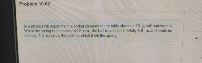 Solved Problem 10.62 In a physics lab experiment, a spring | Chegg.com