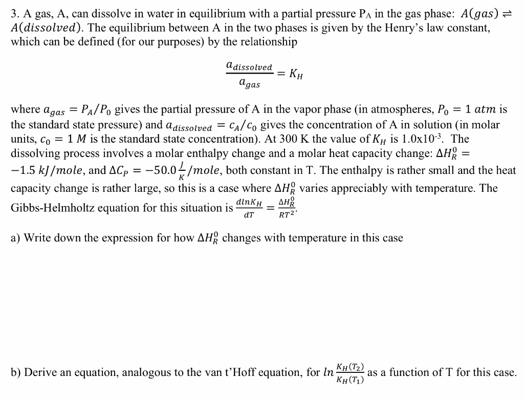 Solved 3. A gas, A, can dissolve in water in equilibrium | Chegg.com