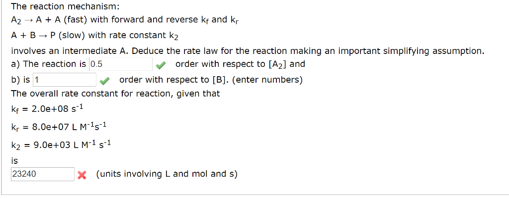 Solved The reaction mechanism: A2 → A + A (fast) with | Chegg.com