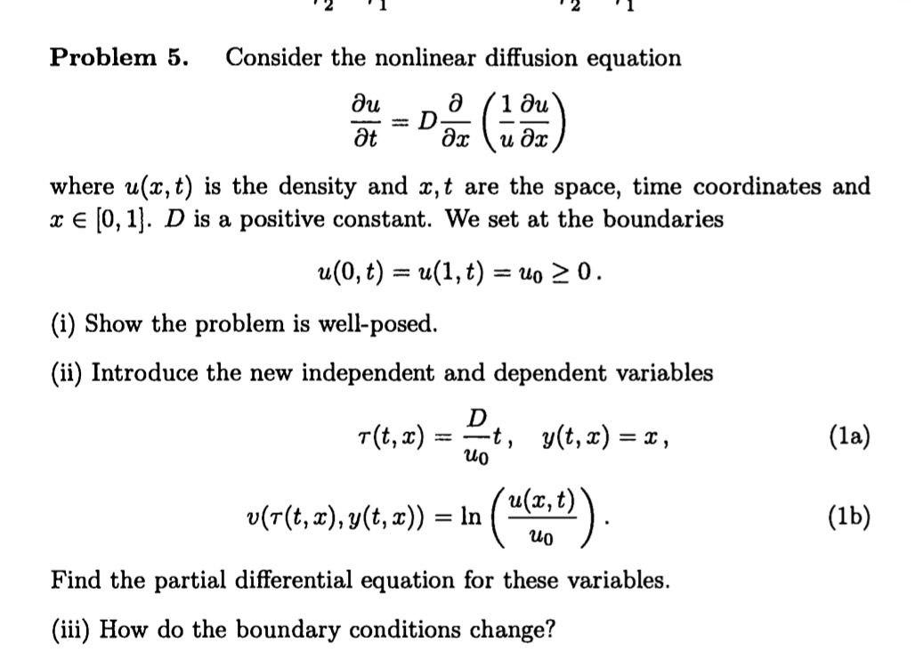 Solved Problem 5. Consider the nonlinear diffusion equation | Chegg.com