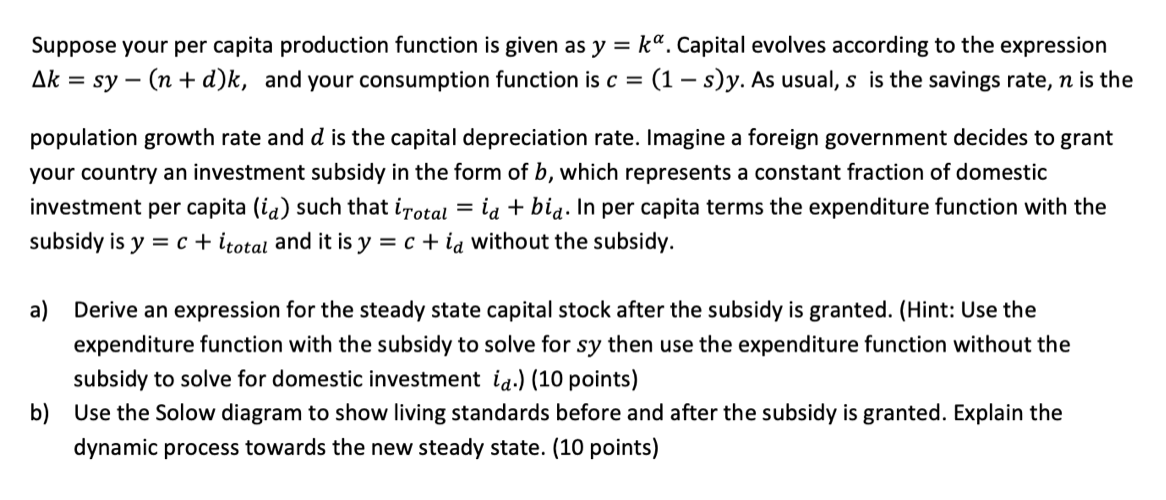 Solved Suppose your per capita production function is given | Chegg.com