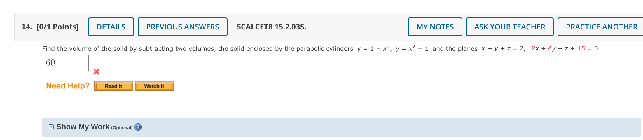 Solved Find the volume of the solid by subtracting two | Chegg.com