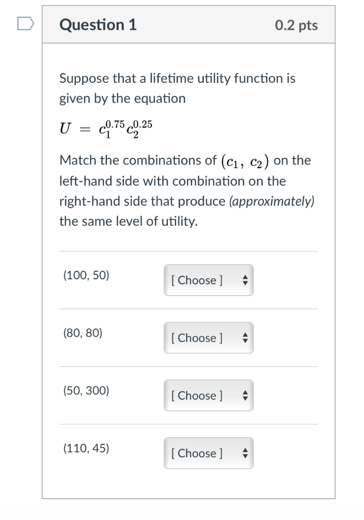 D Question 1 0.2 pts Suppose that a lifetime utility | Chegg.com
