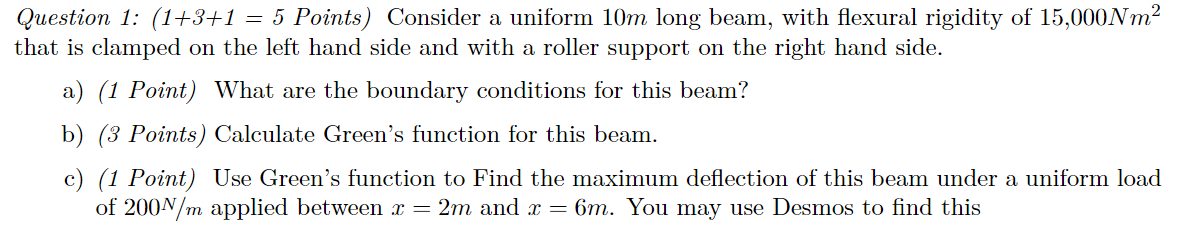 Solved Question 1: (1+3+1 = 5 Points) Consider a uniform 10m | Chegg.com