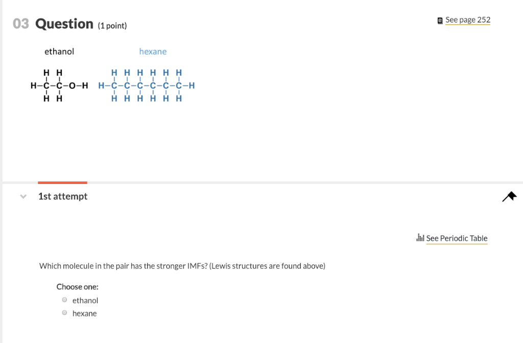 Solved 03 Question (1 point) aSee page 252 ethanol hexane НН | Chegg.com