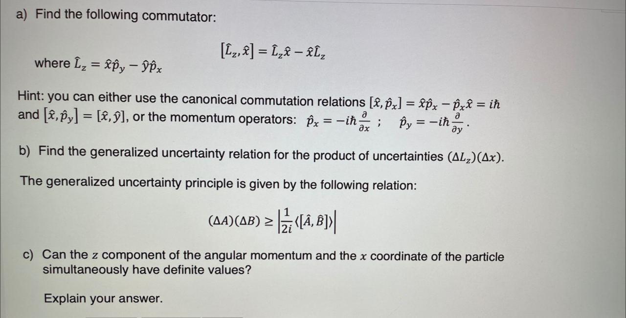Solved a) Find the following commutator: [12, 2] = 1,8-1, | Chegg.com
