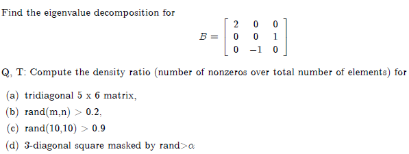 Find the eigenvalue decomposition for | Chegg.com