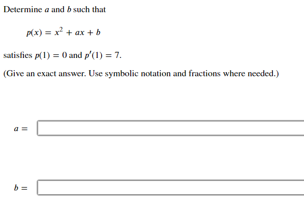 Solved Determine a and b such that p(x)=x2+ax+b satisfies | Chegg.com