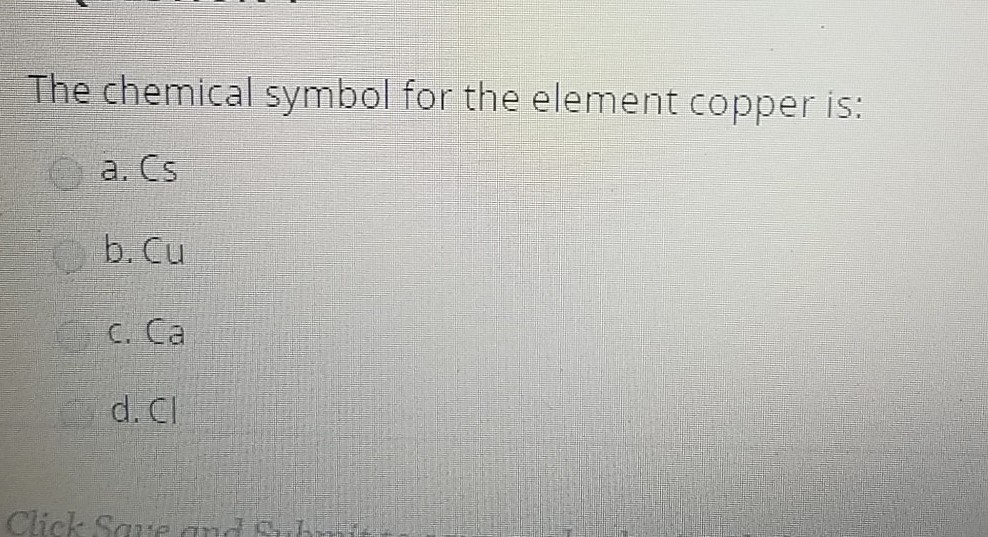 Solved The chemical symbol for the element copper is: b. Cu | Chegg.com