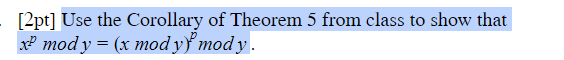 Solved [2pt] Use the Corollary of Theorem 5 from class to | Chegg.com