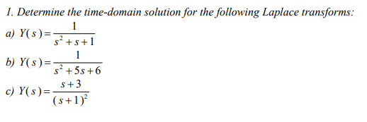 Solved 1. Determine the time-domain solution for the | Chegg.com