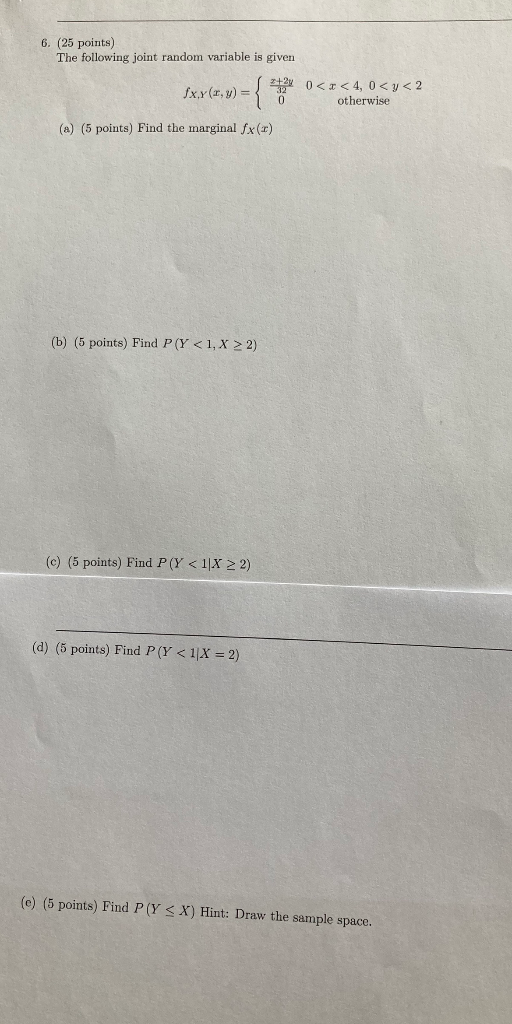 Solved 6. (25 points) The following joint random variable is | Chegg.com