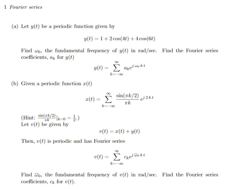 Solved 1 Fourier series (a) Let y(t) be a periodic function | Chegg.com