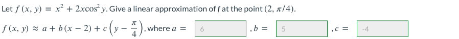 Solved Let f(x,y)=x2+2xcos2y. ﻿Give a linear approximation | Chegg.com
