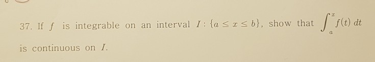 Solved 37. If f is integrable on an interval I: a SIb}, show | Chegg.com