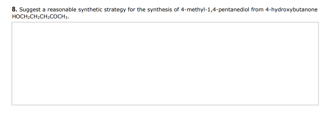 Solved 8. Suggest a reasonable synthetic strategy for the | Chegg.com