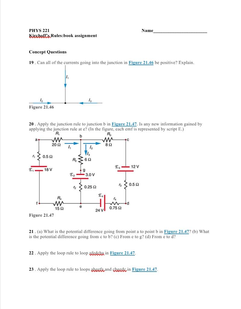 Solved 19. Can all of the currents going into the junction | Chegg.com