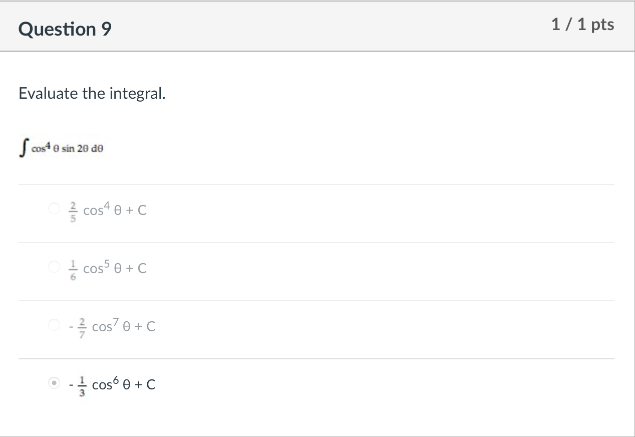 Solved Question 9 Evaluate the integral. ∫cos4θsin2θdθ | Chegg.com
