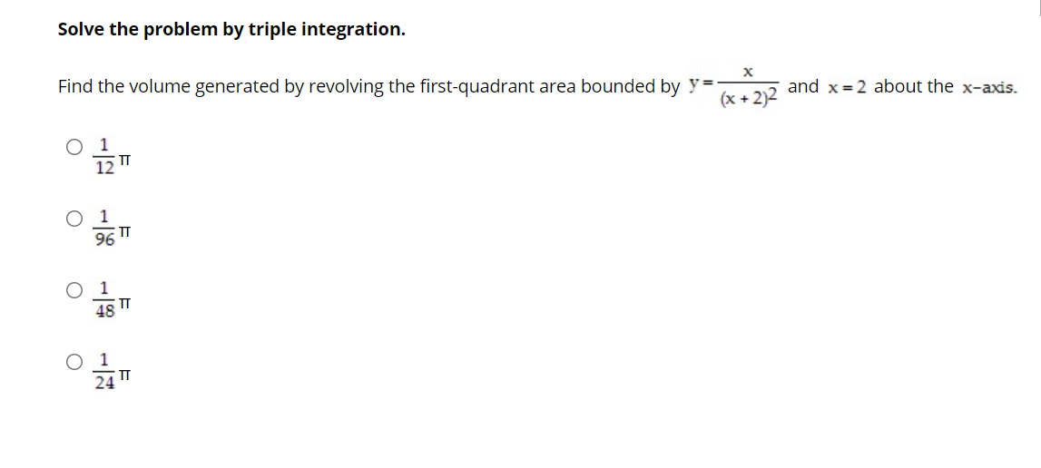 Solved Solve the problem by triple integration. х Find the | Chegg.com