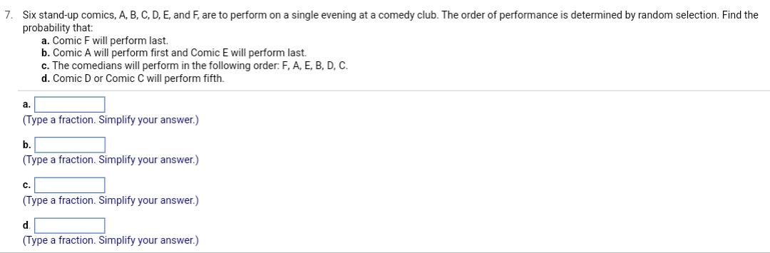 Solved 7. Six stand-up comics, A,B,C,D,E, and F, are to | Chegg.com