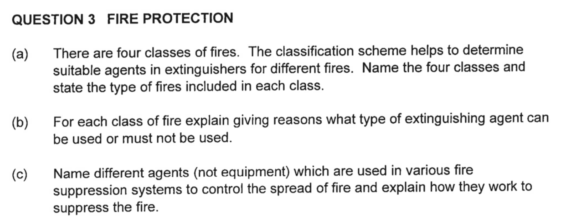 Solved QUESTION 3 FIRE PROTECTION (a) There are four classes | Chegg.com