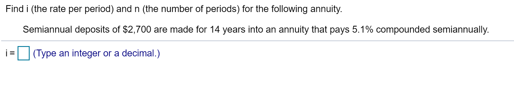 Solved Find i (the rate per period) and n (the number of | Chegg.com