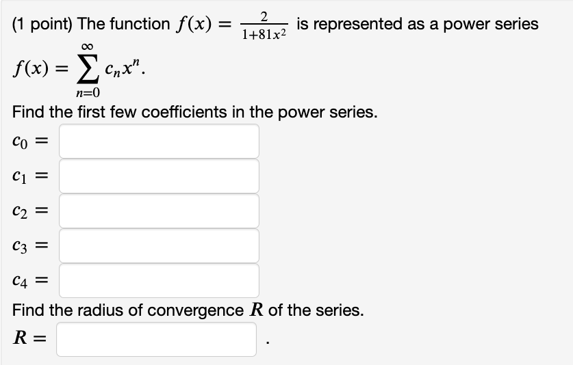 Solved (1 ﻿point) ﻿The function f(x)=21+81x2 ﻿is represented | Chegg.com