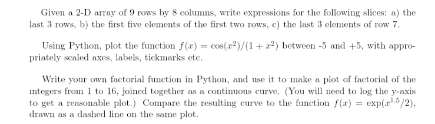 Solved Given a 2-D array of 9 rows by 8 columns, write | Chegg.com