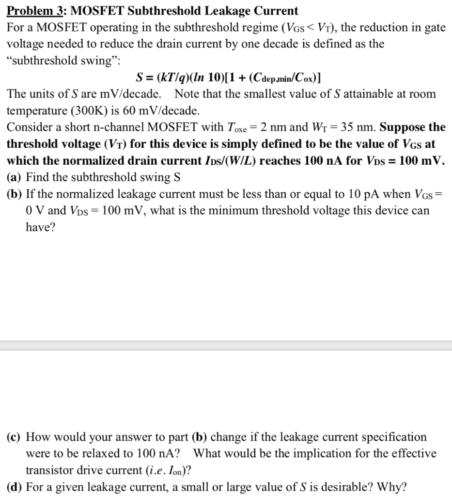 Solved Problem 3: MOSFET Subthreshold Leakage Current For a | Chegg.com