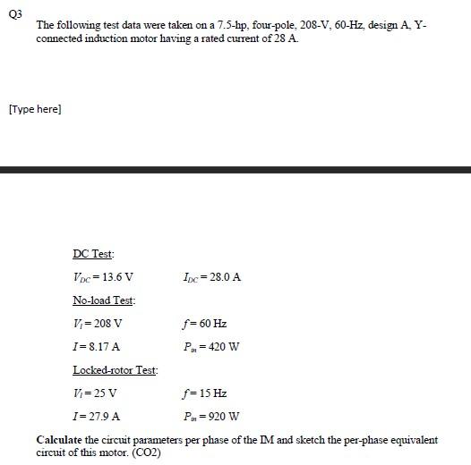 Solved Q3 a The following test data were taken on a 7.5-hp, | Chegg.com