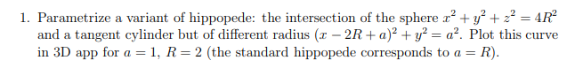 Solved 1. Parametrize a variant of hippopede: the | Chegg.com