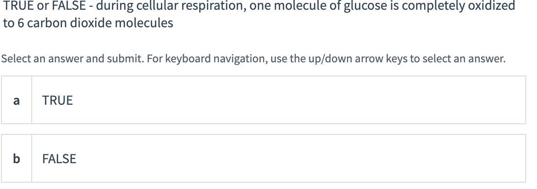 Solved TRUE or FALSE - ﻿during cellular respiration, one | Chegg.com