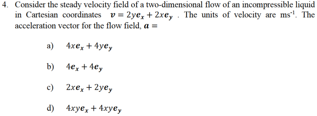Solved 4. Consider the steady velocity field of a | Chegg.com
