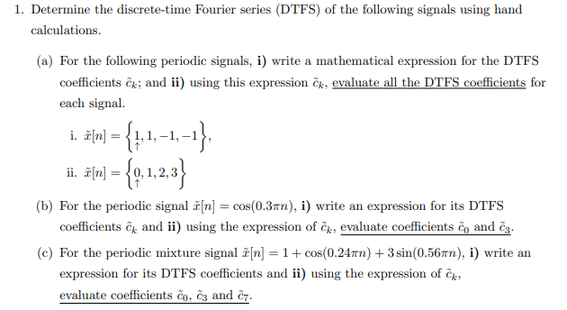 Solved 1. Determine the discrete-time Fourier series (DTFS) | Chegg.com